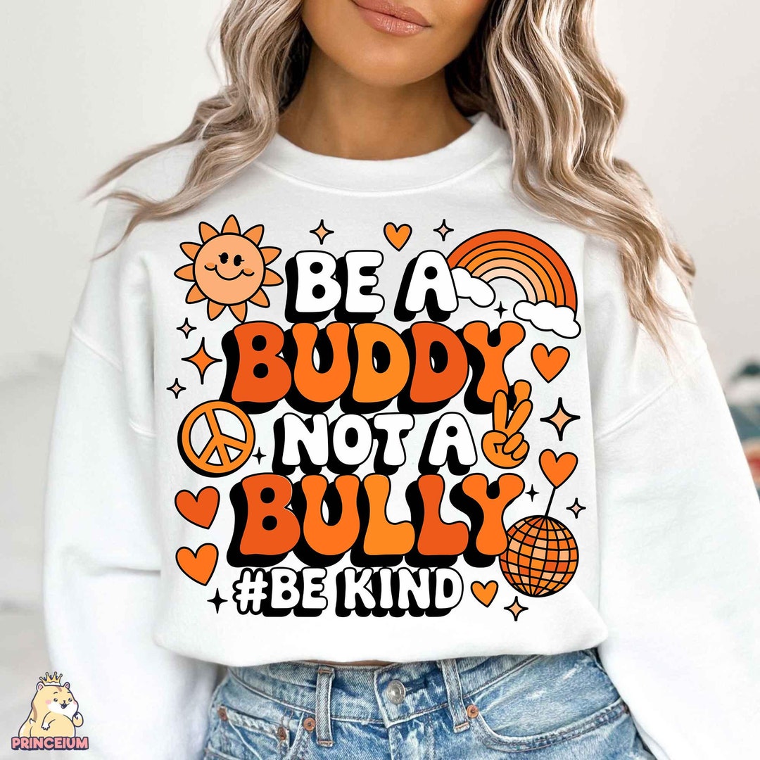 Be a Buddy Not a Bully Png, Stop Bullying Png, End Bullying Png ...