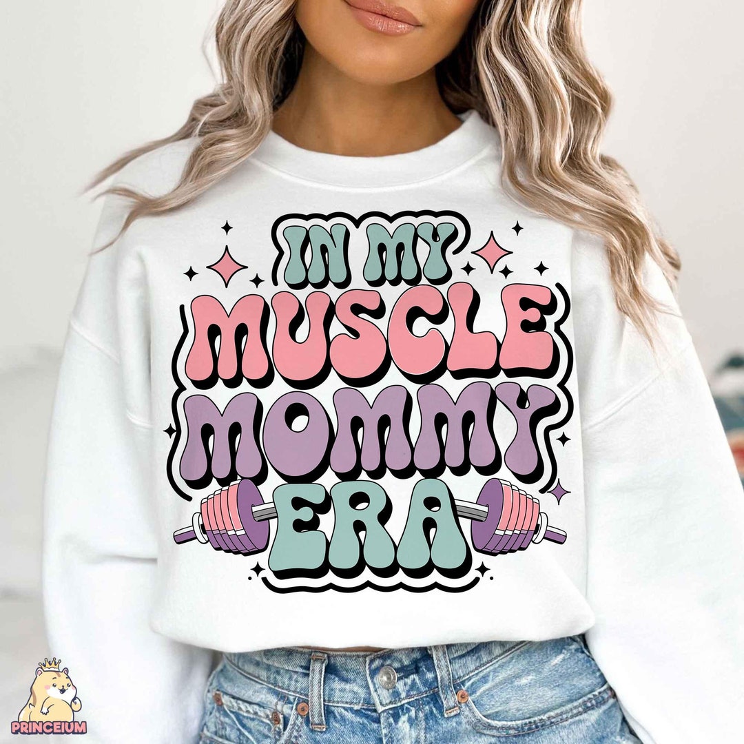 In My Muscle Mommy Era Png, Woman Work Out Png, Fitness Mom Png, Muscle ...