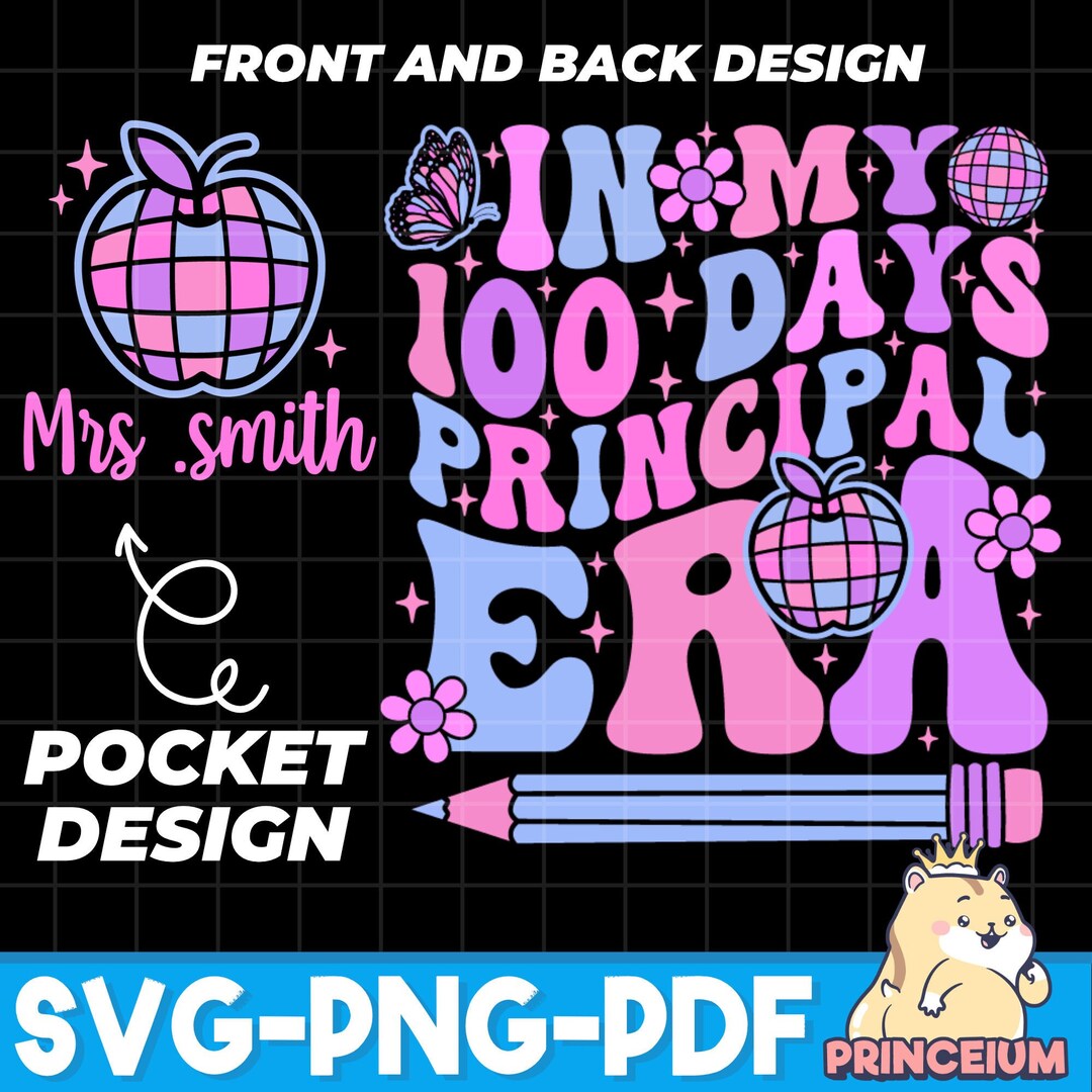 In My 100 Days of Principal Era SVG PNG, 100 Days of School, 100 Days ...