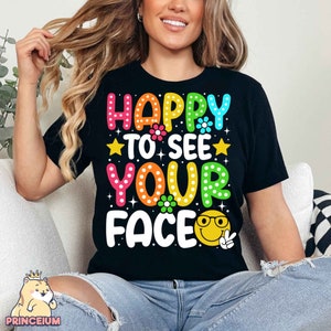 Happy to See Your Face Png, Back to School Png, First Day of School Png ...