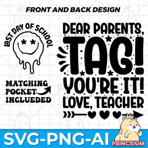 Funny Teacher SVG - Dear Parents, Tag! You're It! Summer Vacation ...