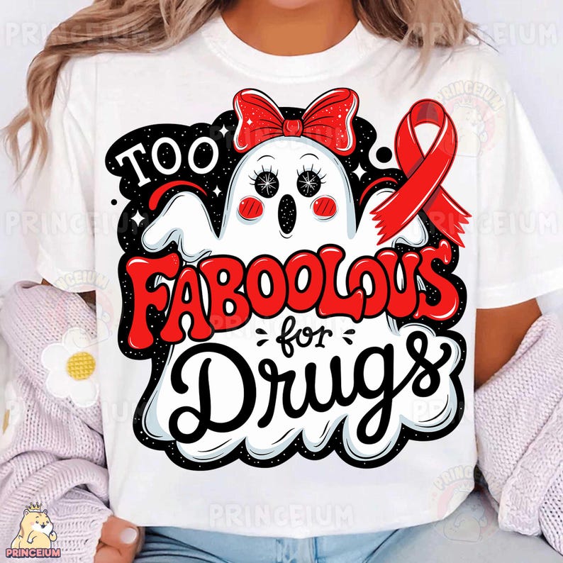 Too Faboolous for Drugs PNG Cute Ghost Red Ribbon Week Sublimation ...