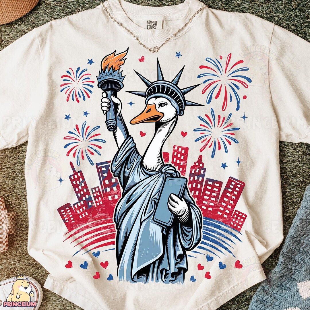Funny Goose Statue of Liberty PNG, 4th of July Sublimation, Patriotic ...