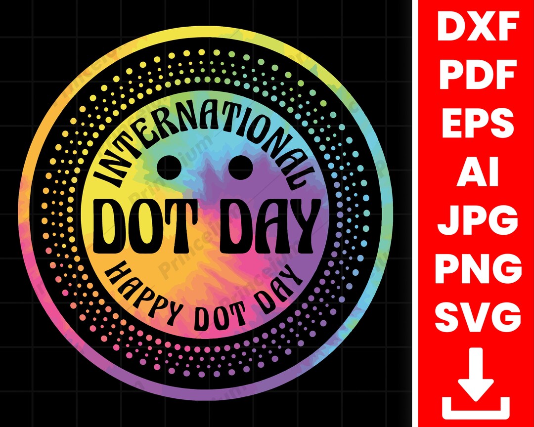 Dot Day SVG PNG, September 15th, International Dot Day Svg, Cute Dot ...