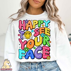 Happy to See Your Face Png, Back to School Png, First Day of School Png ...