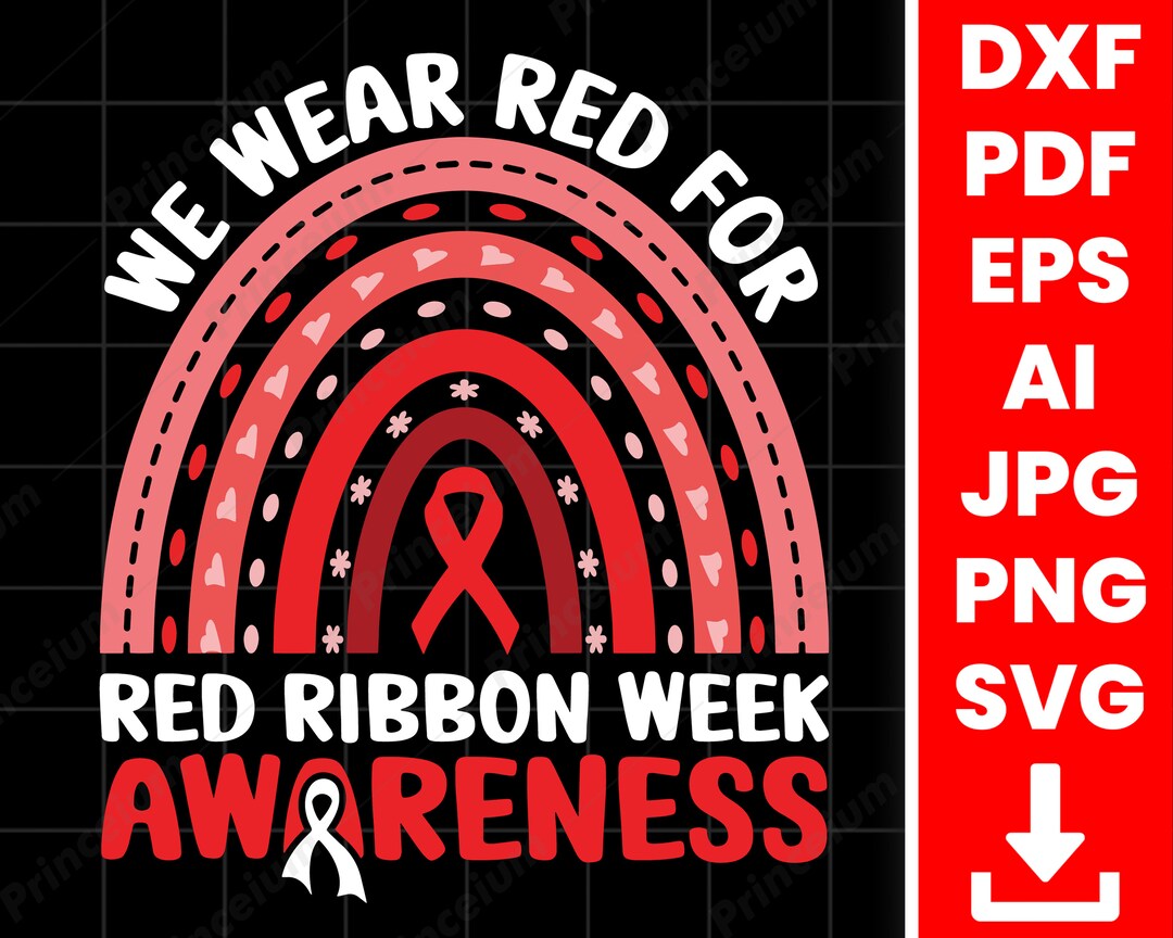 Red Ribbon Week SVG We Wear Red for Red Ribbon Week Awareness SVG Anti ...