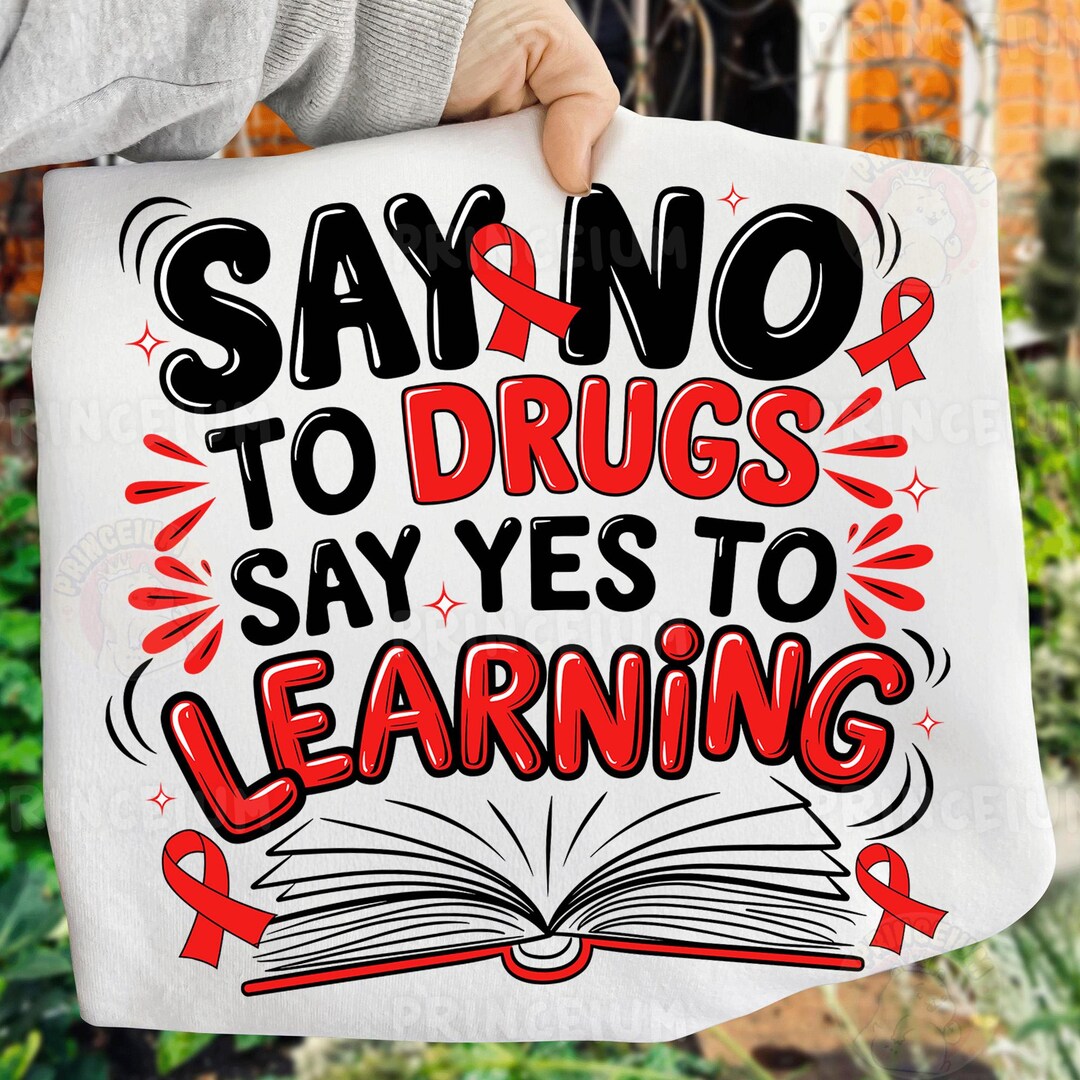 Say No to Drugs Say Yes to Learning PNG Red Ribbon Week Design Anti ...