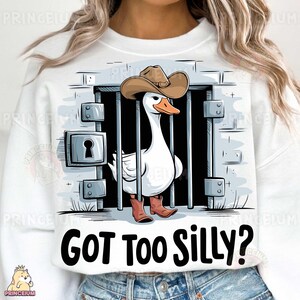 Got Too Silly Goose Png, Funny Jail Png, Meme Goose Duck Png, Silly ...