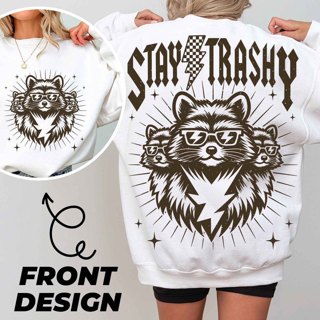 Stay Trashy Png, Raccoons Opossums Squad, Tam Trash Png, Funny Stay ...