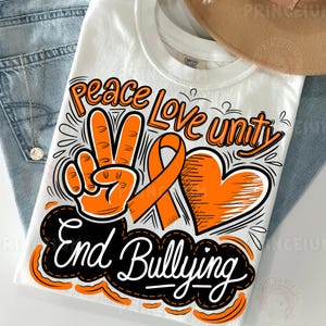 Peace Love Unity End Bullying PNG Orange Ribbon Awareness Sublimation ...