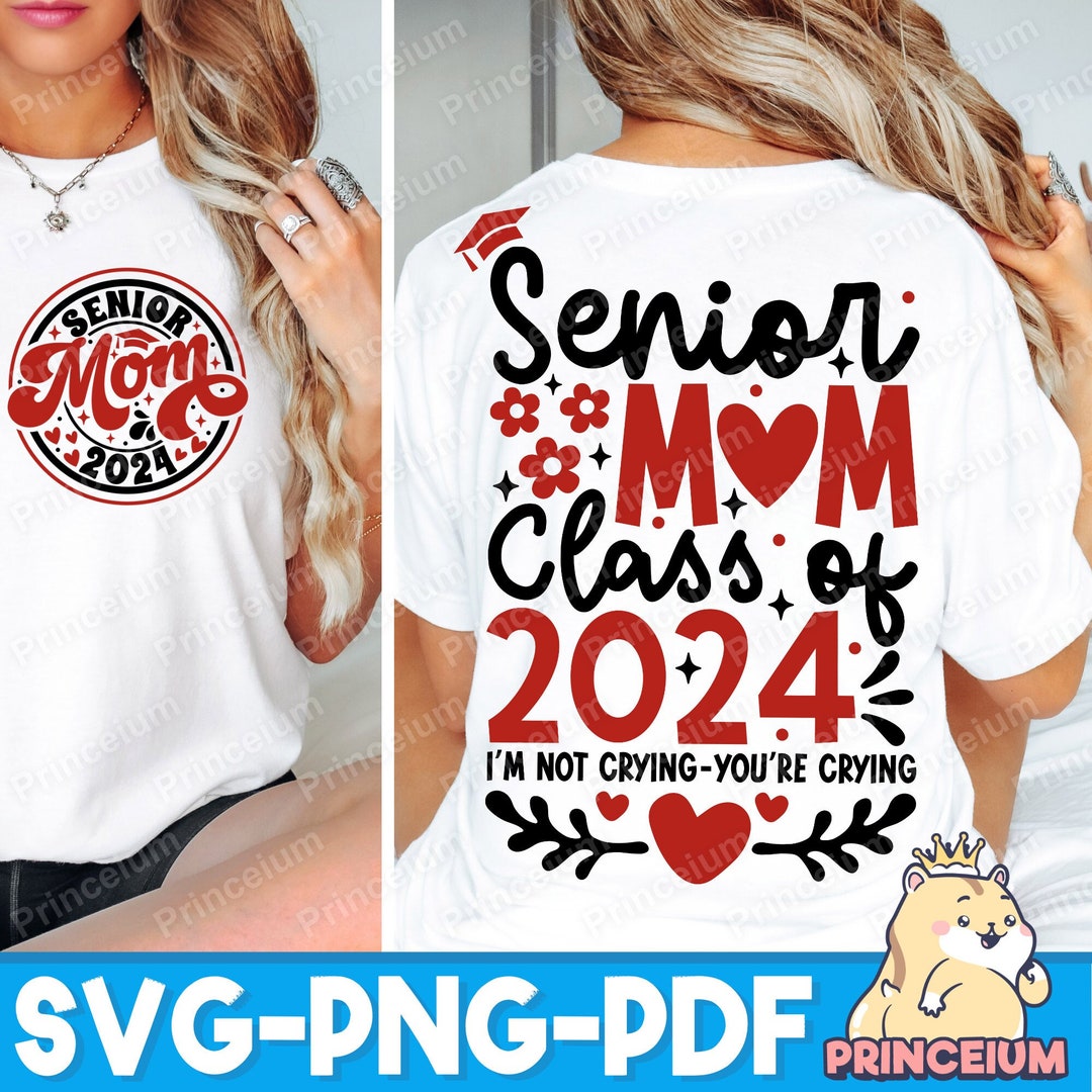 Senior Mom Class of 2024 Svg Png, Graduation Svg, Product Senior Svg ...