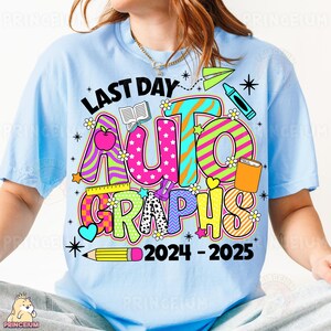 Last Day of School Autographs Sublimation Design, Colorful End Year ...