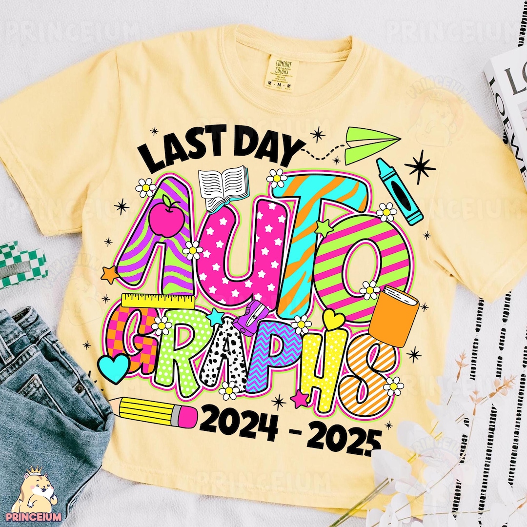Last Day of School Autographs Sublimation Design, Colorful End Year ...