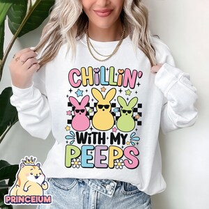 Chillin With My Peeps, Funny Easter Shirt Png, Easter Bunny Svg, Peeps ...