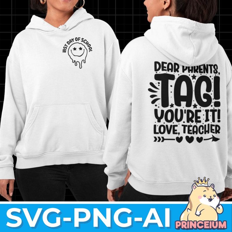 Funny Teacher SVG - Dear Parents, Tag! You're It! Summer Vacation ...