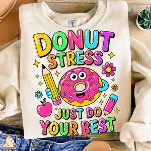 Donut Stress Just Do Your Best Sublimation Design, Cute Donut Digital ...