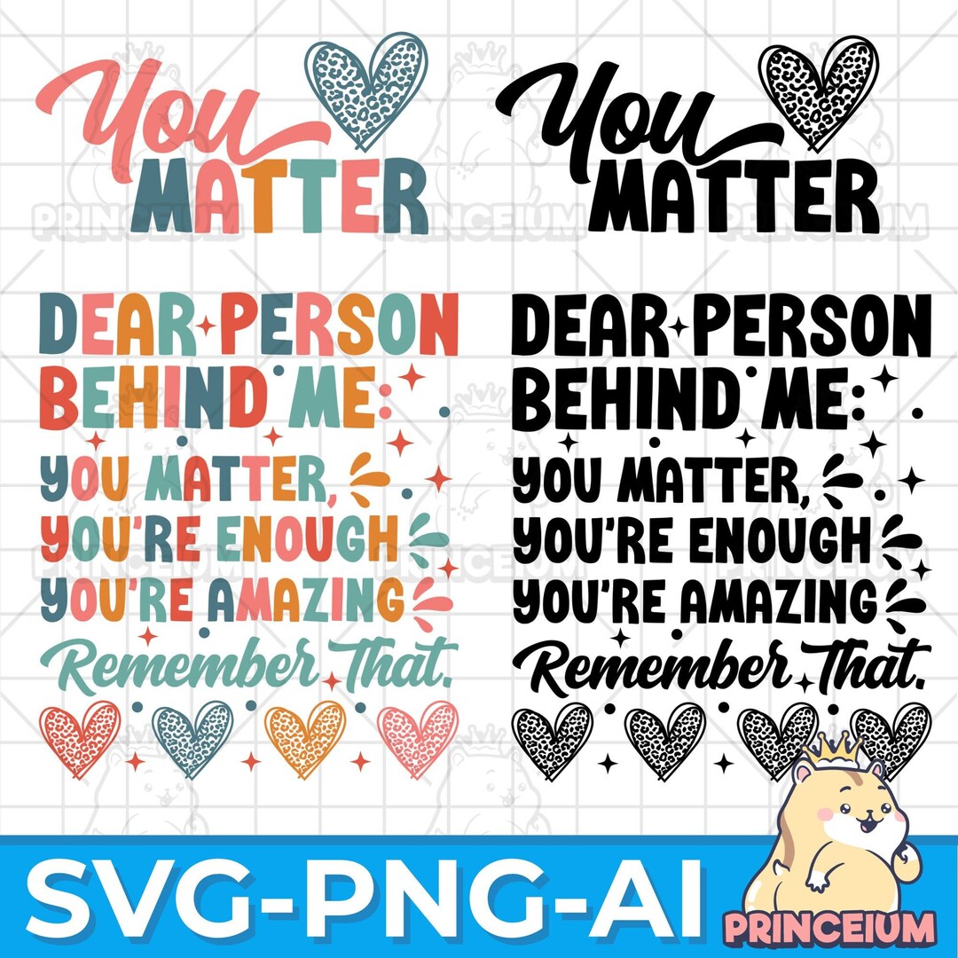 Dear Person Behind Me Svg, Person Behind Me Svg, Kindness Svg, to the ...