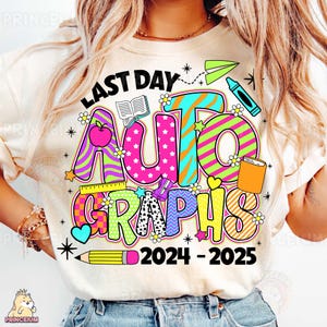 Last Day of School Autographs Sublimation Design, Colorful End Year ...