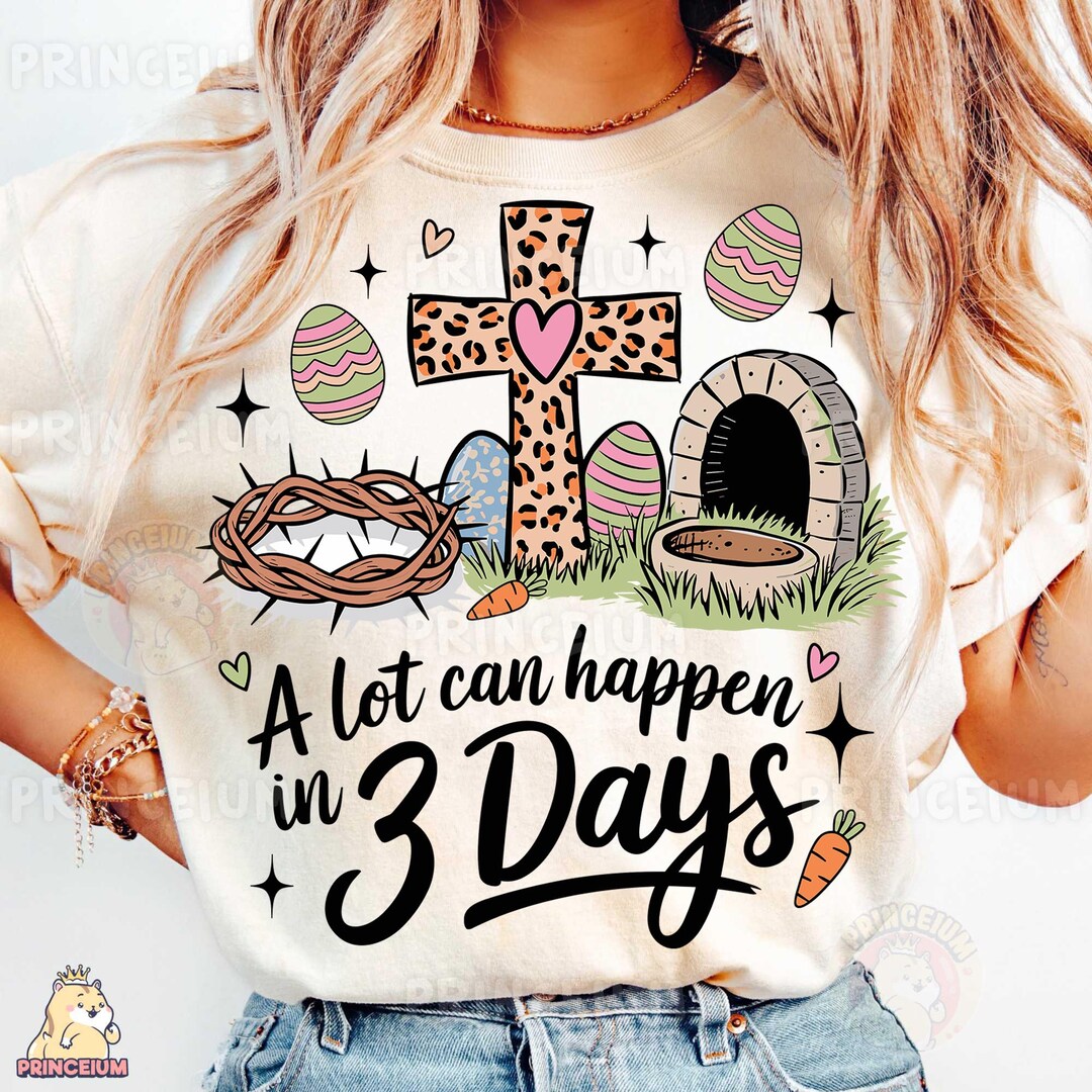 A Lot Can Happen in 3 Days Png, Easter Png, Christian Jesus Png, Happy ...