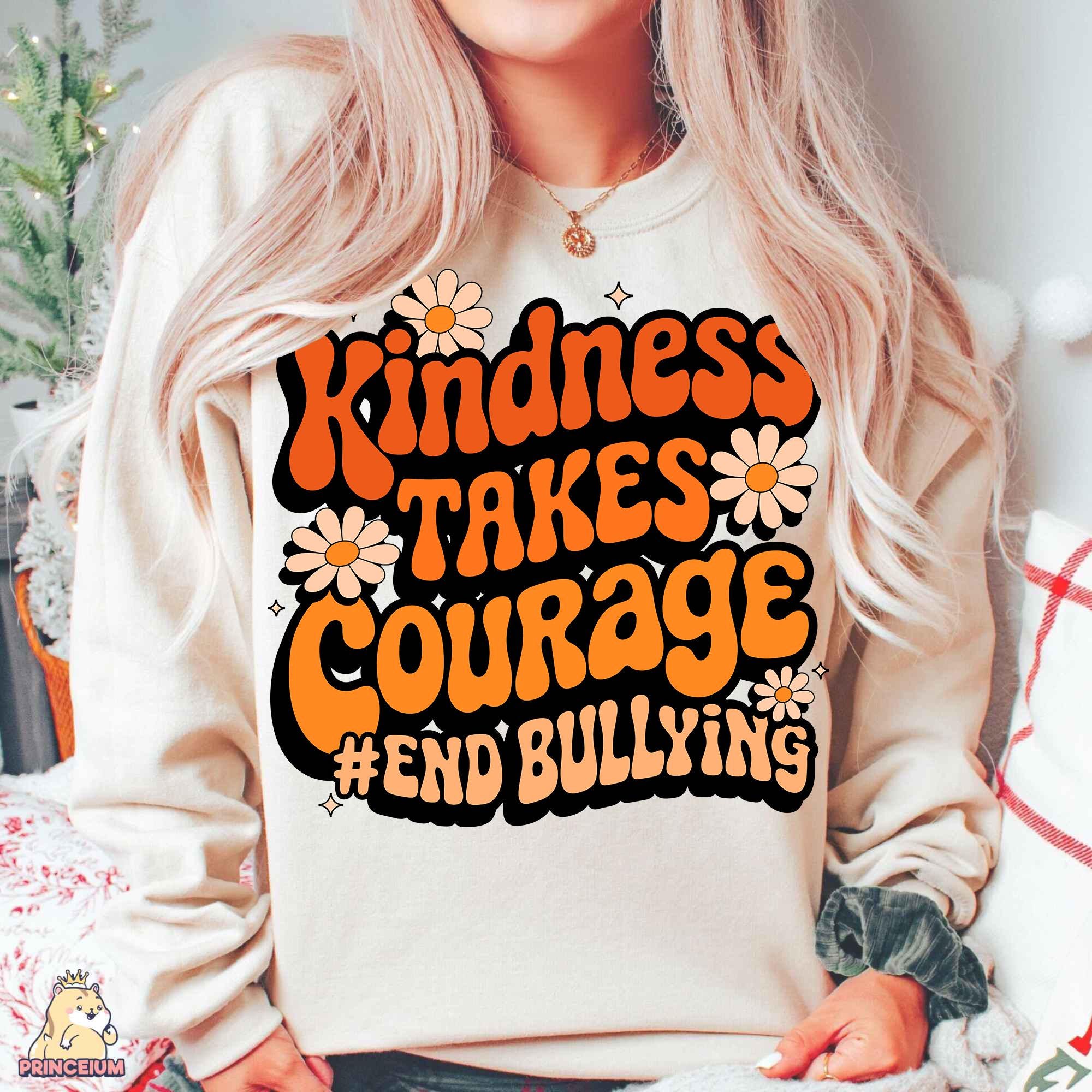 Kindness Takes Courage Png, Stop Bullying Png, End Bullying Png ...