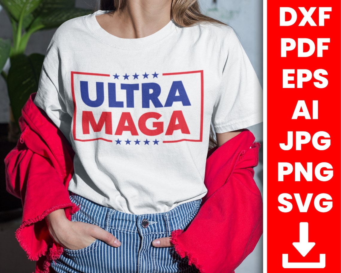 Ultra MAGA | PNG SVG Dxf | Instant Download | Cricut File | Donald ...