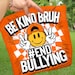 Be a Buddy Not a Bully Bundle Png, Stop Bullying Png, End Bullying Png ...