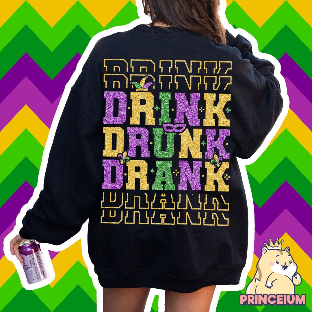 Mardi Gras Vibes SVG PNG, Drink Drunk Drank Mardi Gras Svg, Fat Tuesday ...
