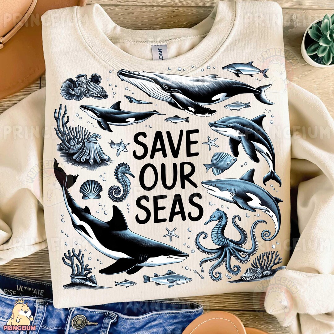 Save Our Seas Sublimation Design, Ocean Conservation PNG, Marine Life ...