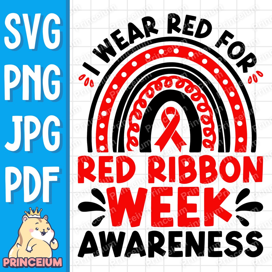 Red Ribbon Week, I Wear Red for Red Ribbon Drug-free SVG & Cricut ...