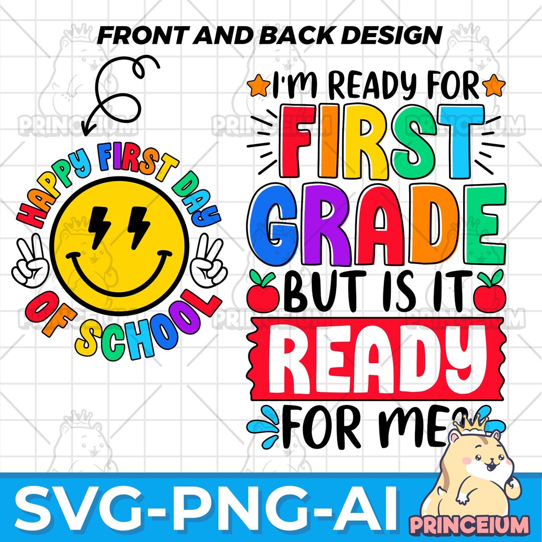 Back to School SVG I'm Ready for First Grade but is It Ready for Me I'm ...