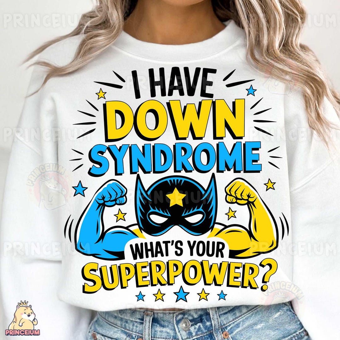 Down Syndrome Superpower PNG, Awareness Sublimation Design, Blue Yellow ...