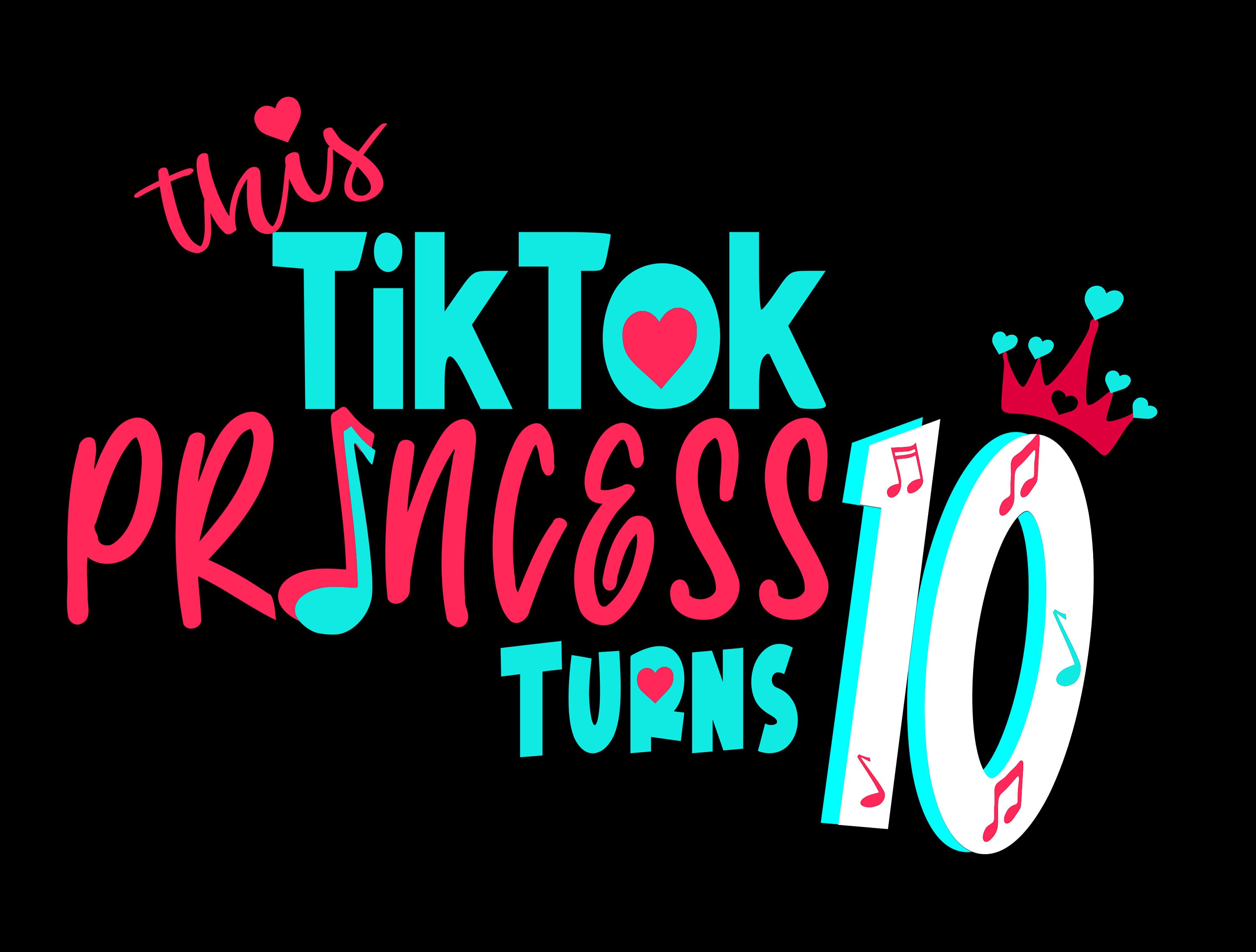 Pack of Images This Tik Tok Princess Turns 6 7 8 9 10 Svg, Birthday ...