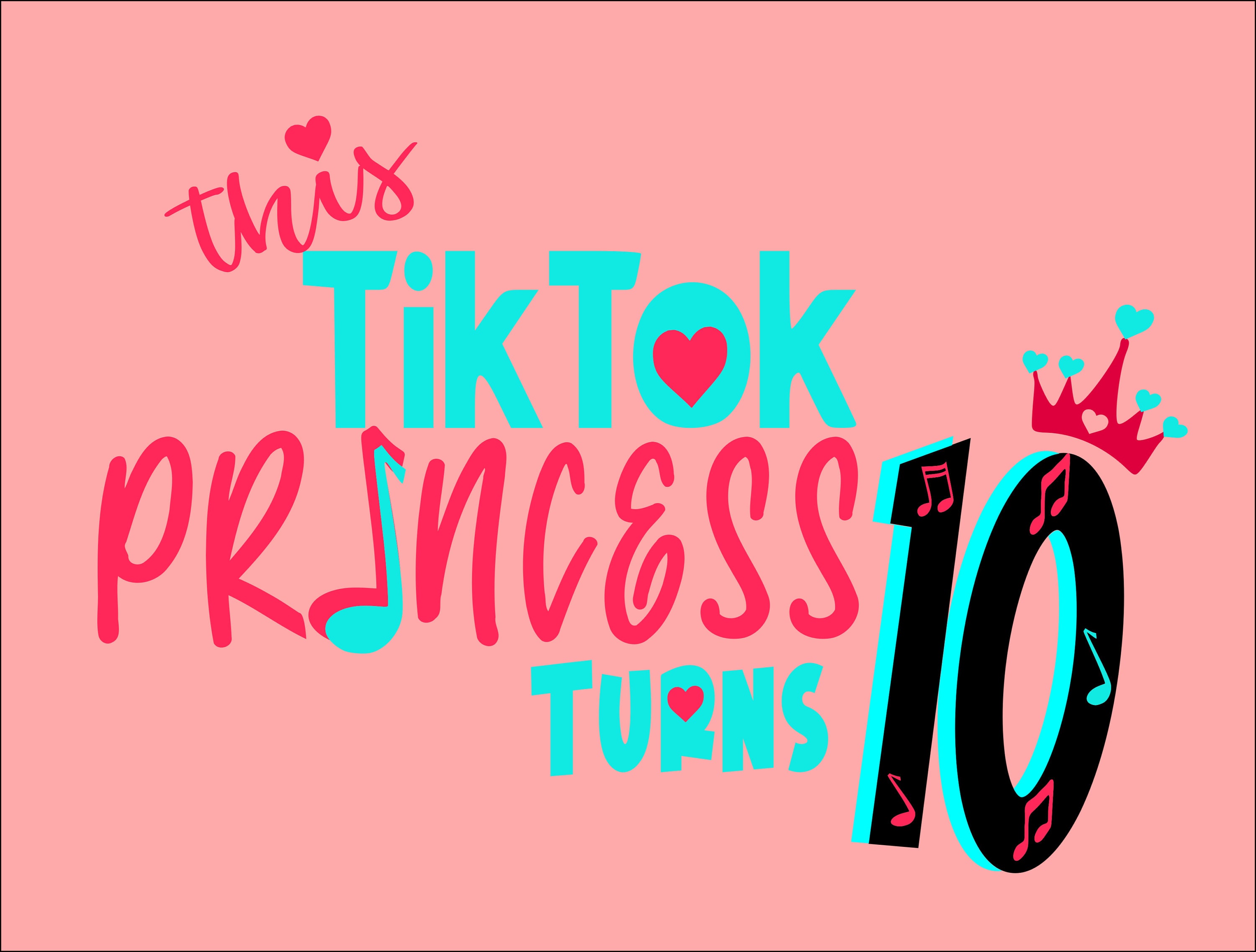 Pack of Images This Tik Tok Princess Turns 6 7 8 9 10 Svg, Birthday ...