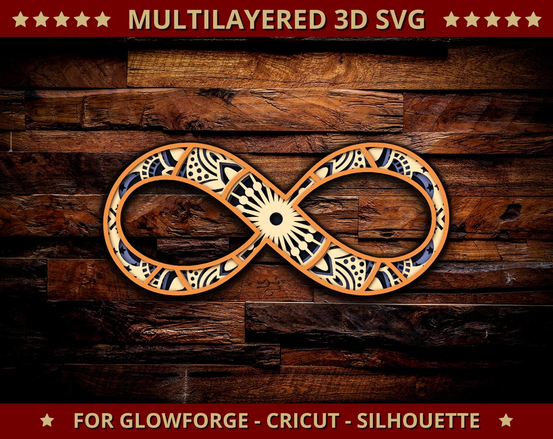 3D Infinity Mandala Svg Layered Infinity SVG Mandala for Glowforge ...