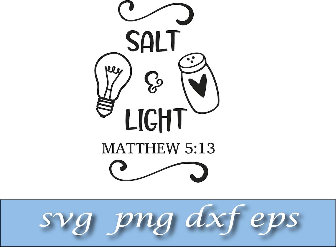 Salt and light svg dxf png eps | Etsy