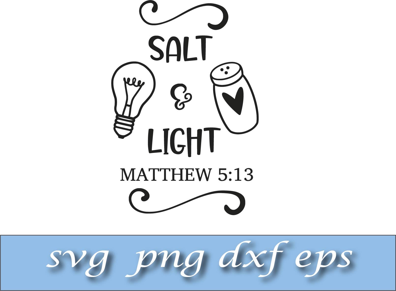 Salt and Light Svg Dxf Png Eps - Etsy