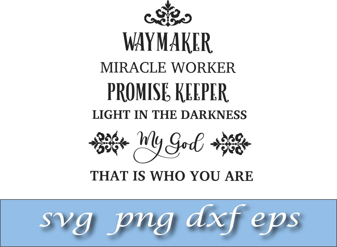 Waymaker Svg Dxf Png Eps - Etsy