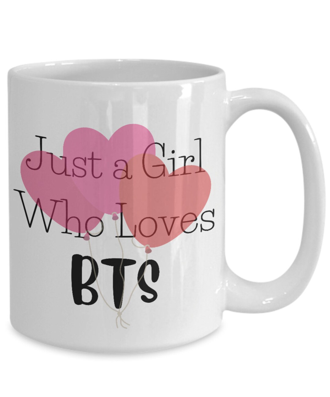 BTS Coffee Mug Bts Gifts Just a Girl Who Loves BTS 11oz and - Etsy