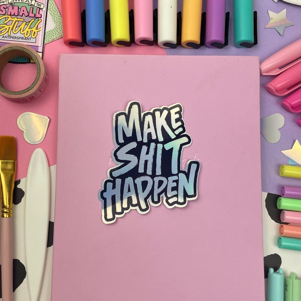 Make Shit Happen - Etsy