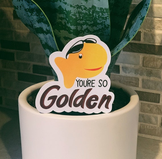 Youre So Golden Sticker Etsy
