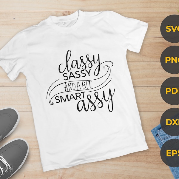 Classy Sassy and a Bit Smart Assy Png - Etsy