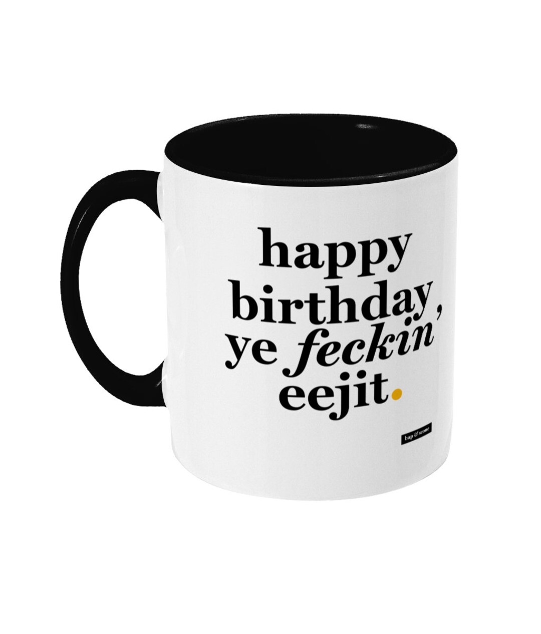 Happy Birthday Feckin Eejit Mug - Birthday Mug - Novelty Gift - Gift ...
