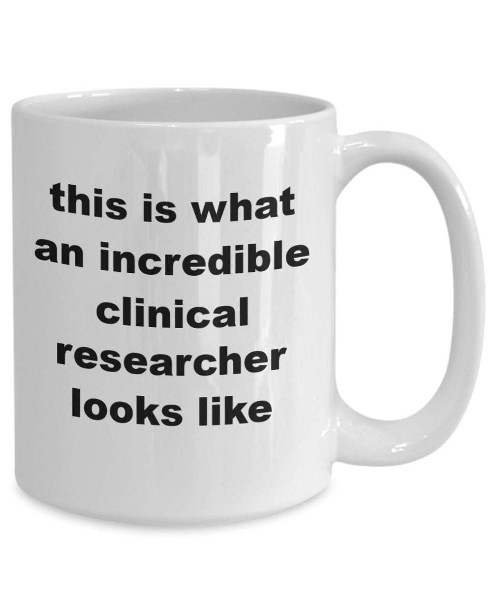 Clinical Research Coffee Mug, Clinical Researcher Coffee Cup, Best ...
