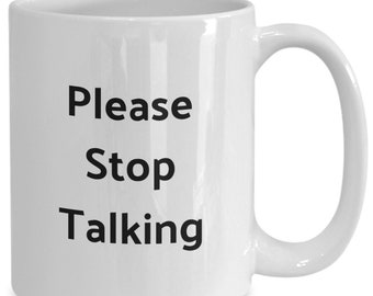 Stop Talking Mug - Etsy