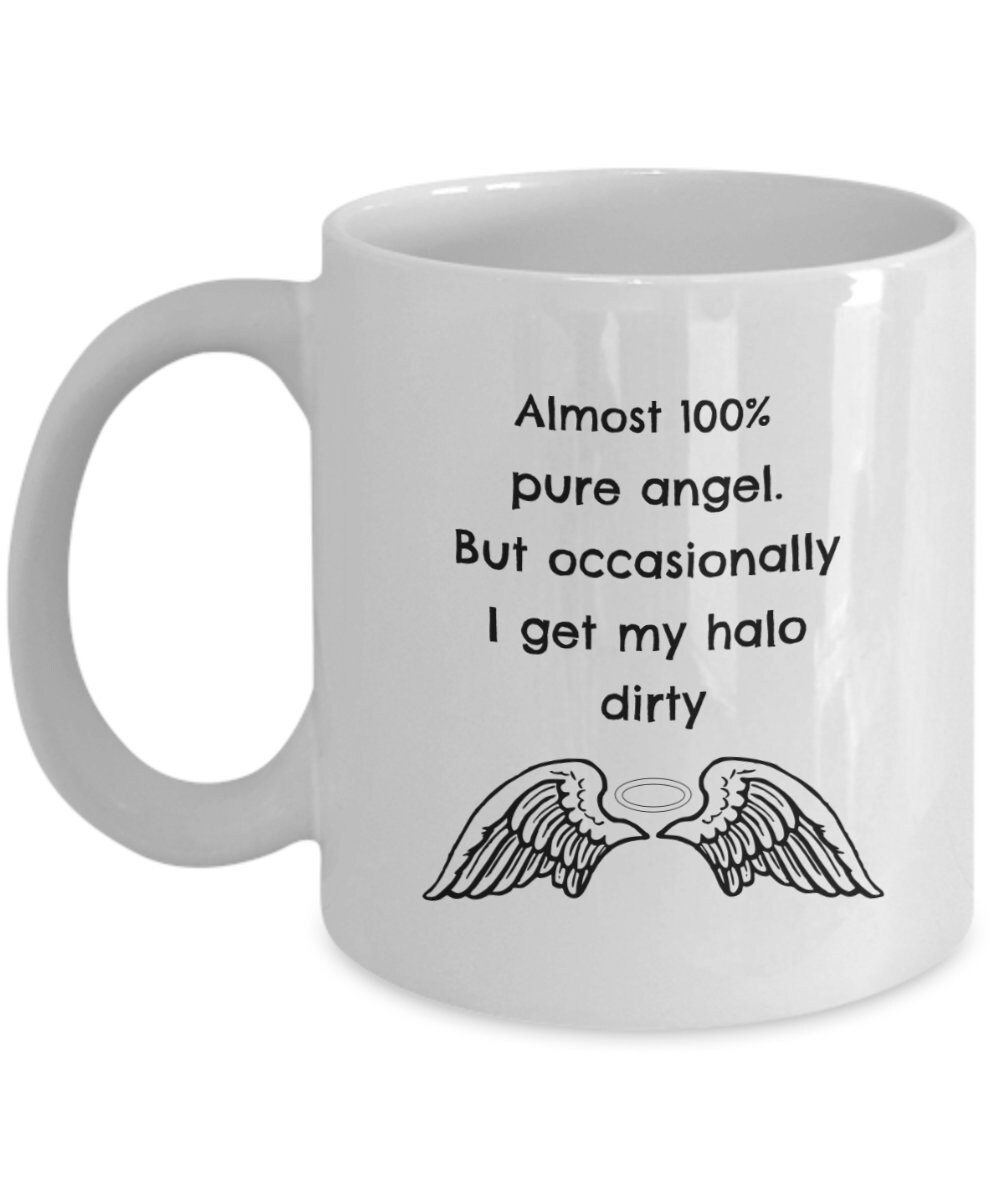 Angel Mug Coffee Cup, I'm Not Perfect Mug, Naughty Angel Mug, Quotable ...