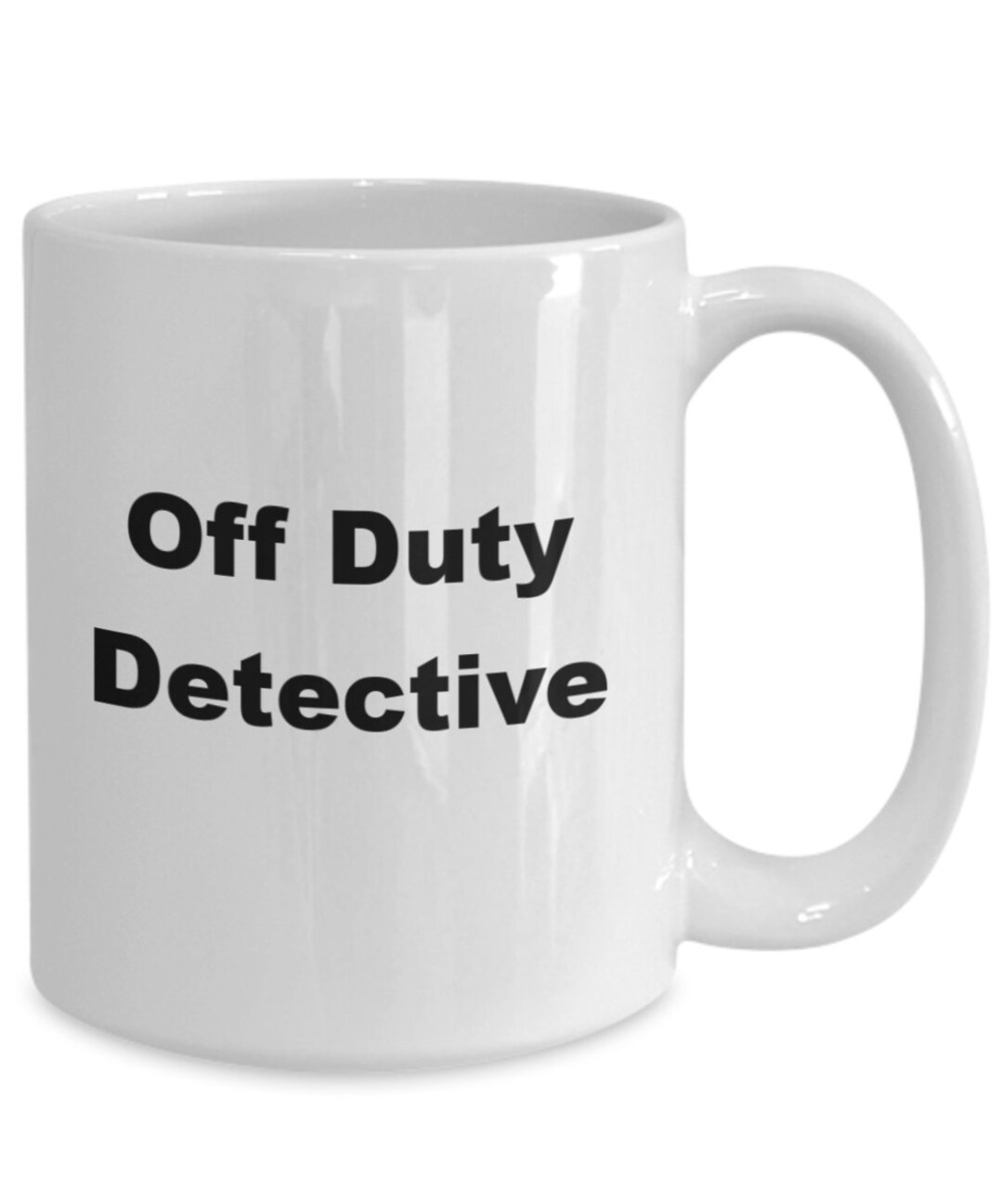 Detective Coffee Mug, off Duty Detective Mug Coffee Cup, Detective Gift ...