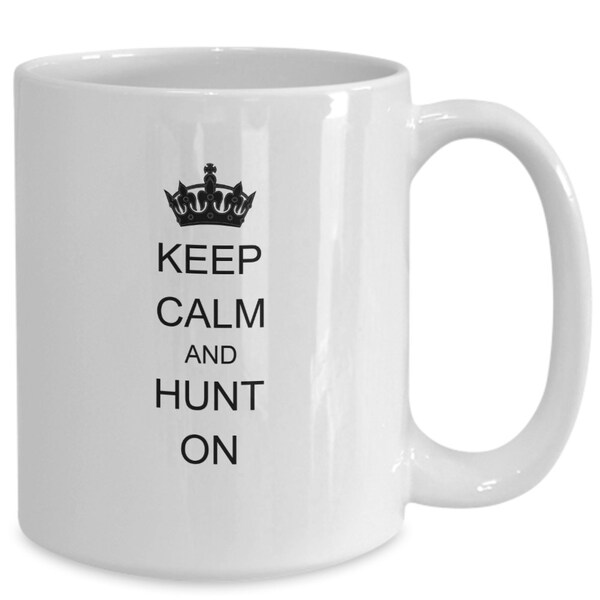 Keep Calm Hunt On - Etsy