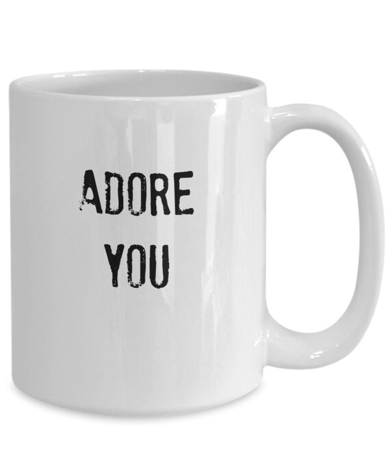 Adore You Mug Coffee Cup I Adore You Mug Adore Mugs Love | Etsy