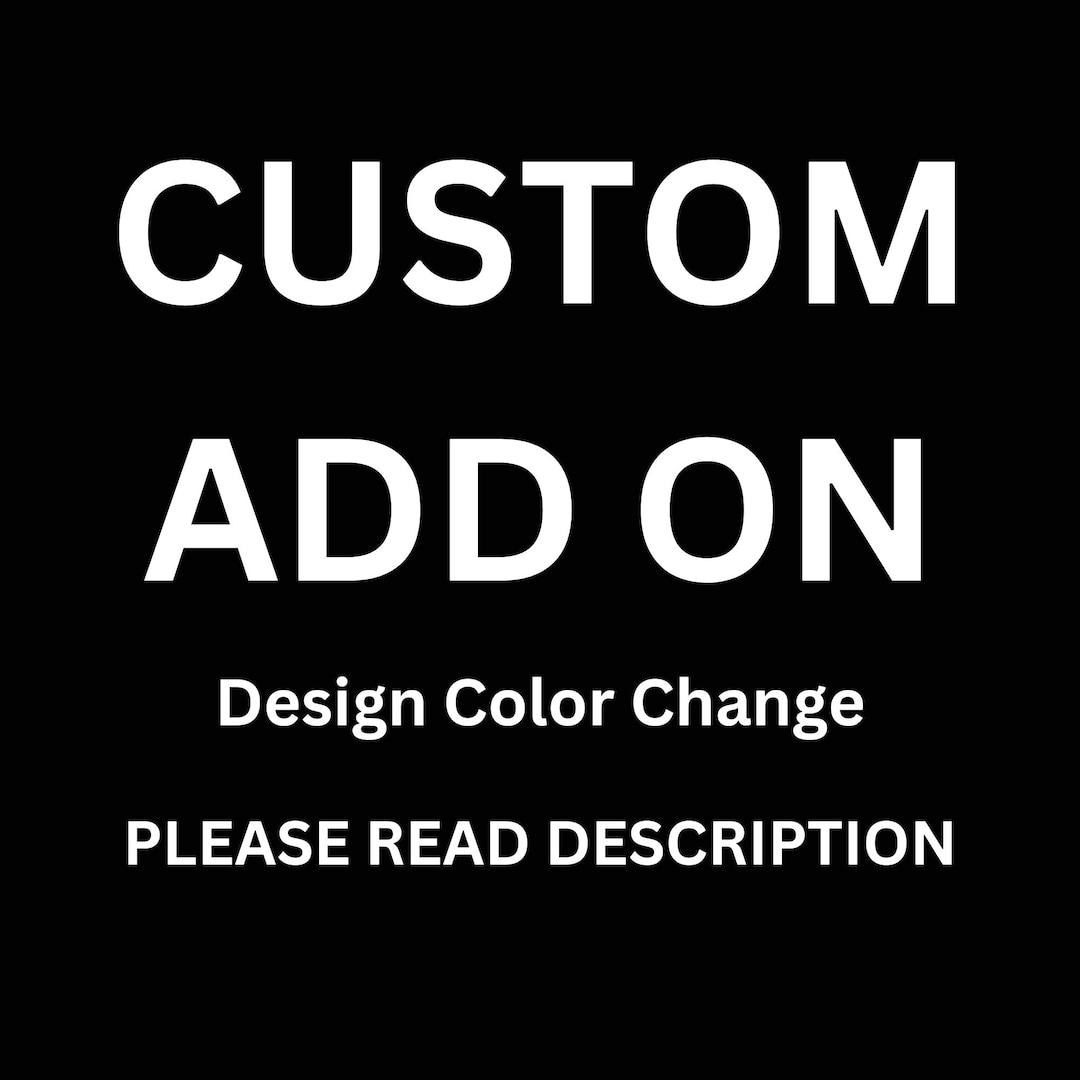 CUSTOM ADD ON - Print Color Change - Etsy