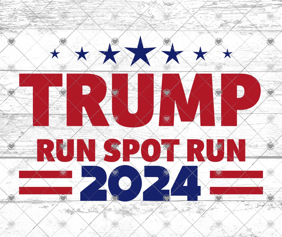 RUN SPOT, RUN Svg, Funny Trump Debate Quote Svg Png, 2024 Kamala Svg - Etsy